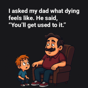 1000+ Hilarious Dad Jokes, Clean And Corny Laughs For Every Occasion