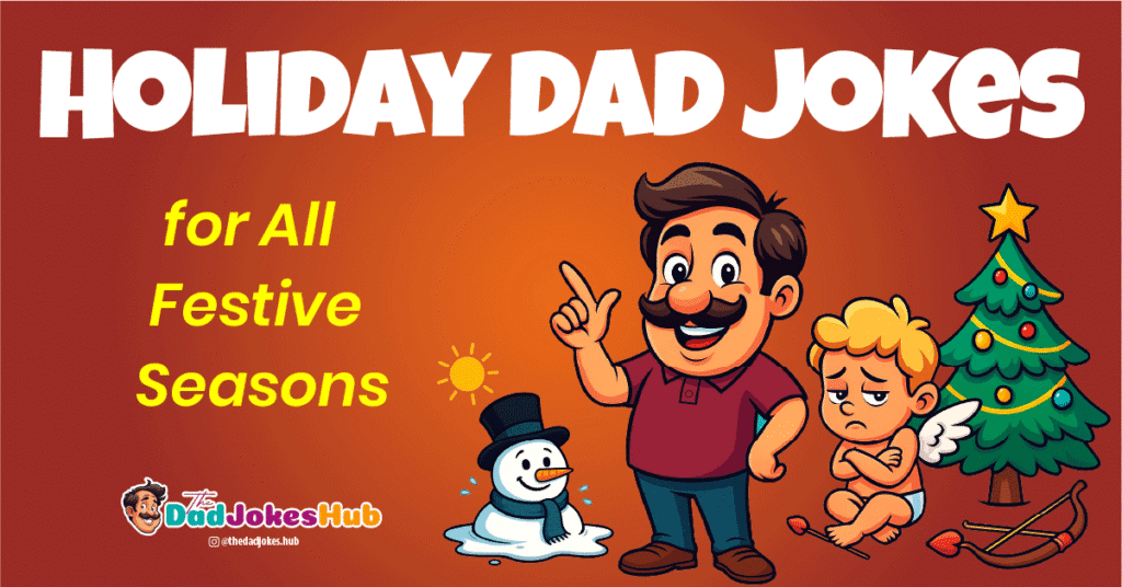 50+ Holiday Dad Jokes For All Festive Seasons